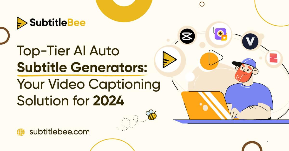 Best AI Caption Generator Tools: Your Video Captioning Solution for 2025