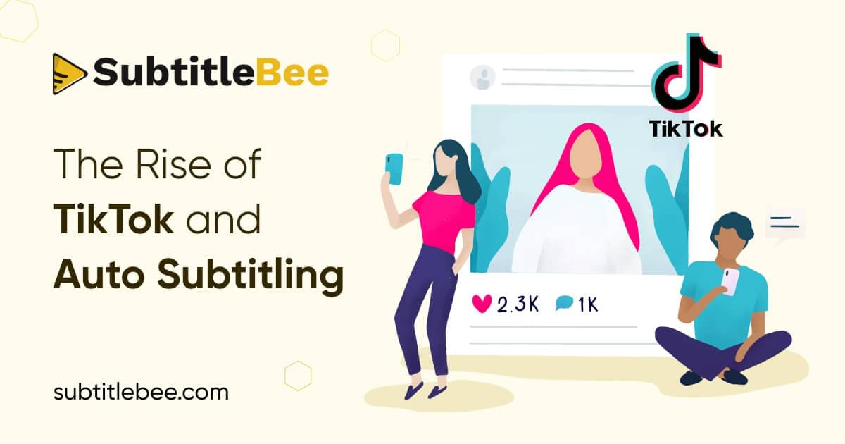 Exploring TikTok Subtitles: The Rise of Video Captions and Viral ...