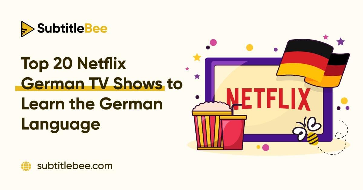 Top 20 Netflix German TV Shows to Learn the German Language