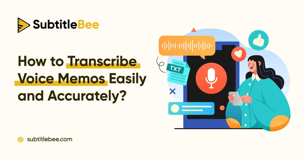 How to Transcribe Voice Memos Easily and Accurately?