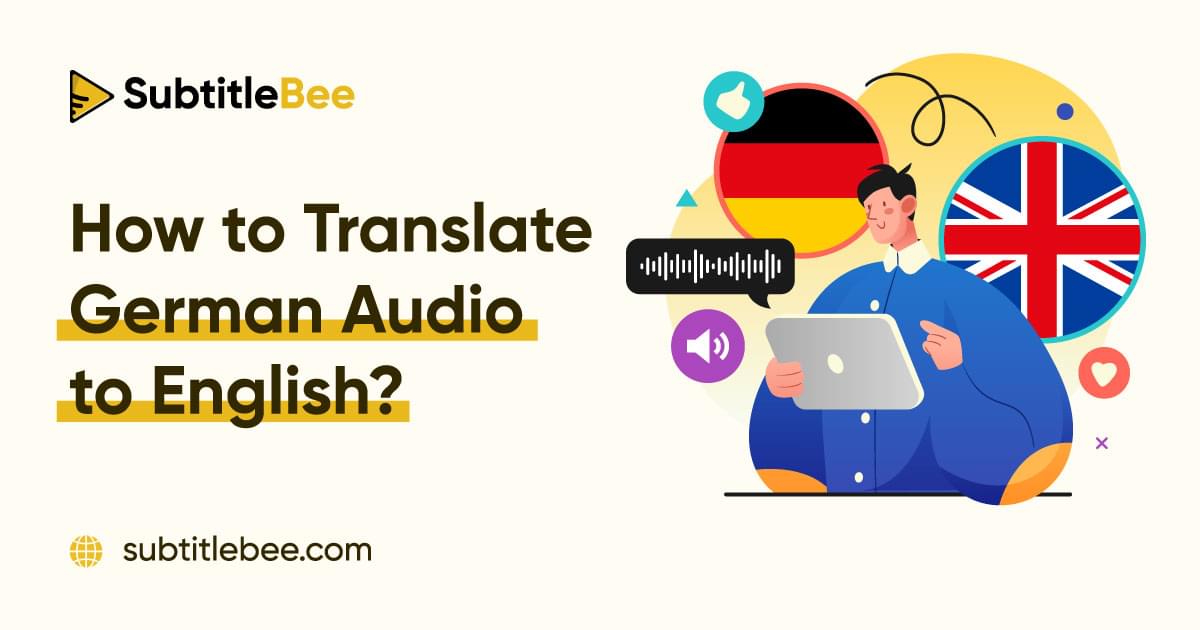 How to Translate German Audio to English?