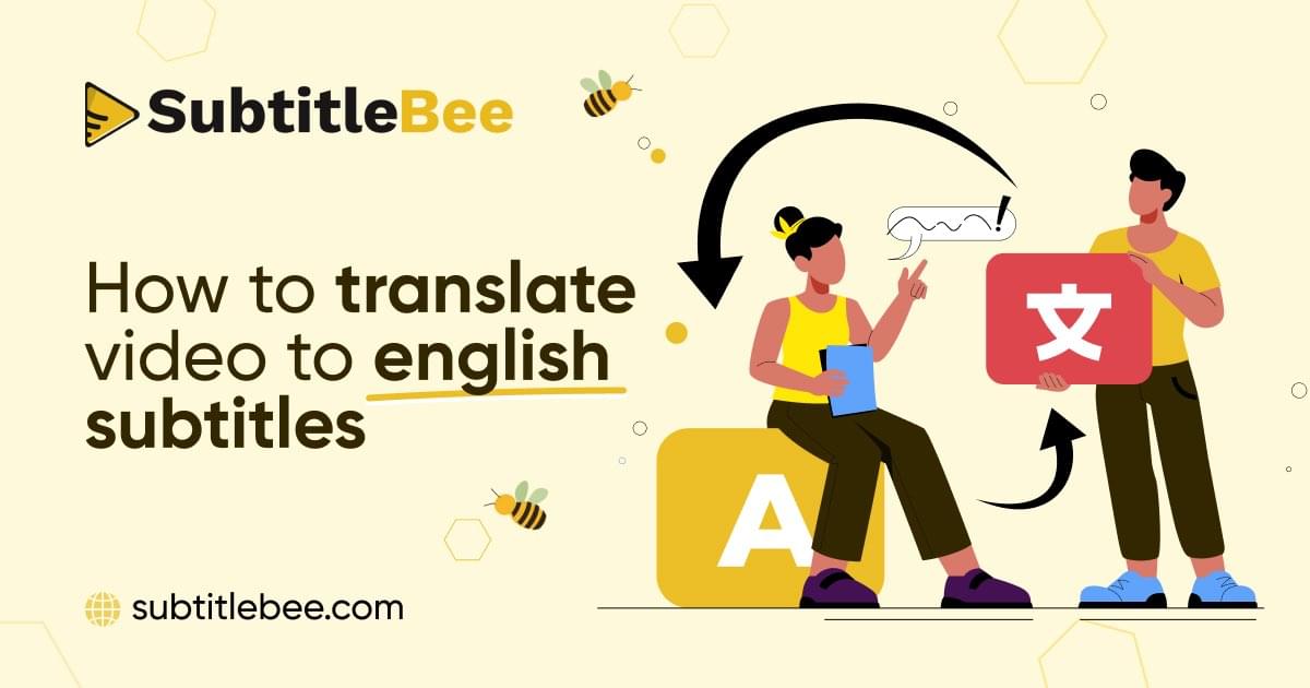 How to Translate Video to English Subtitles