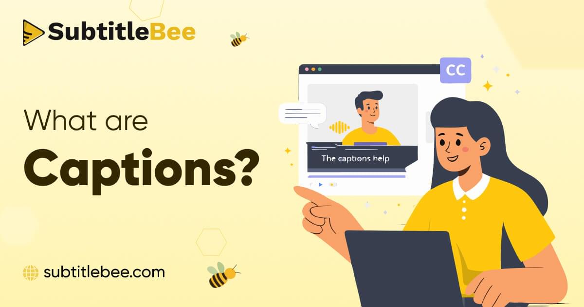 What are captions? Guide to video reach and accessibility
