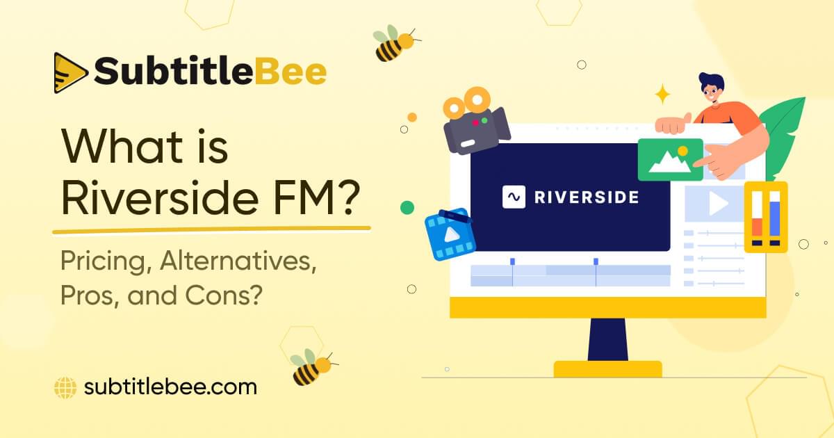 What is Riverside FM? Pricing, alternatives, pros, and cons